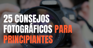 25 Consejos y tips de fotografía para principiantes - MDT